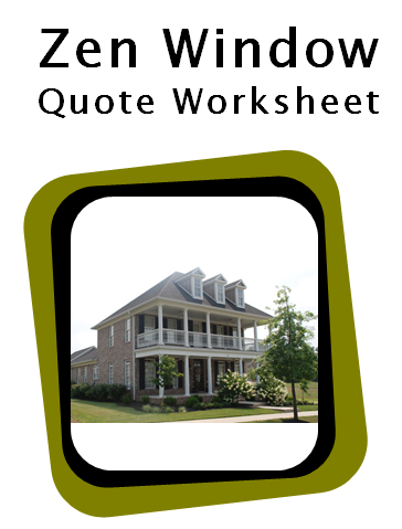 Quote Worksheet - Zen Windows St. Louis